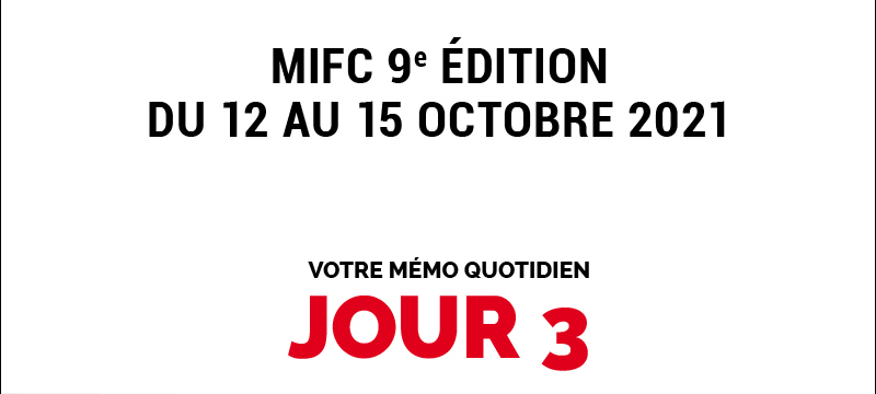 MIFC 2021 : Jour 3